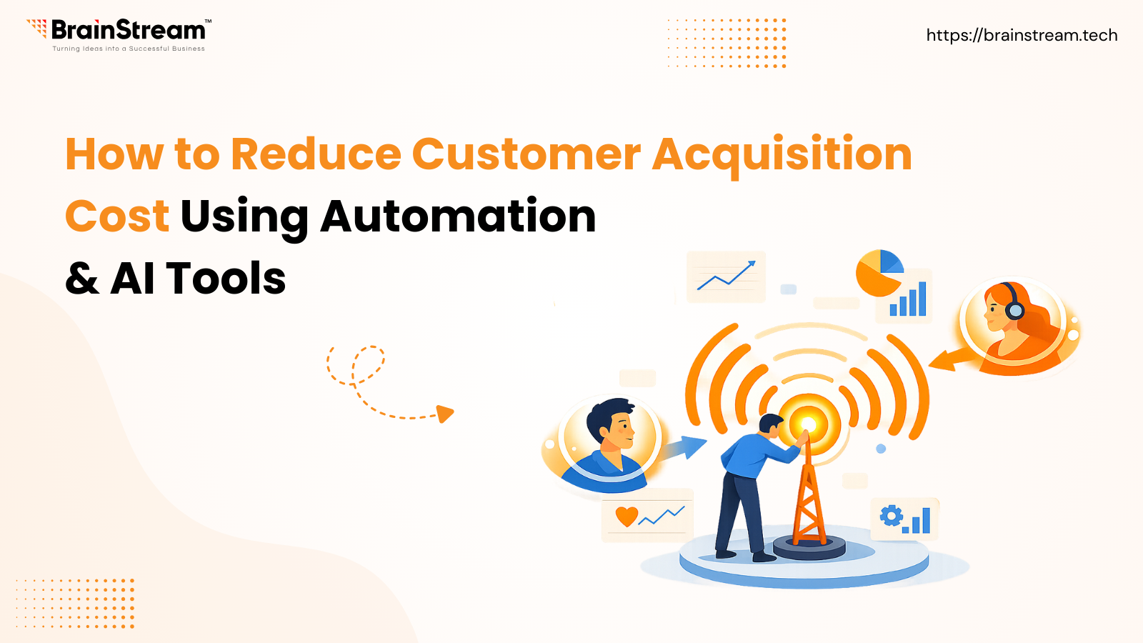 How to Reduce Customer Acquisition Cost Using Automation & AI Tools