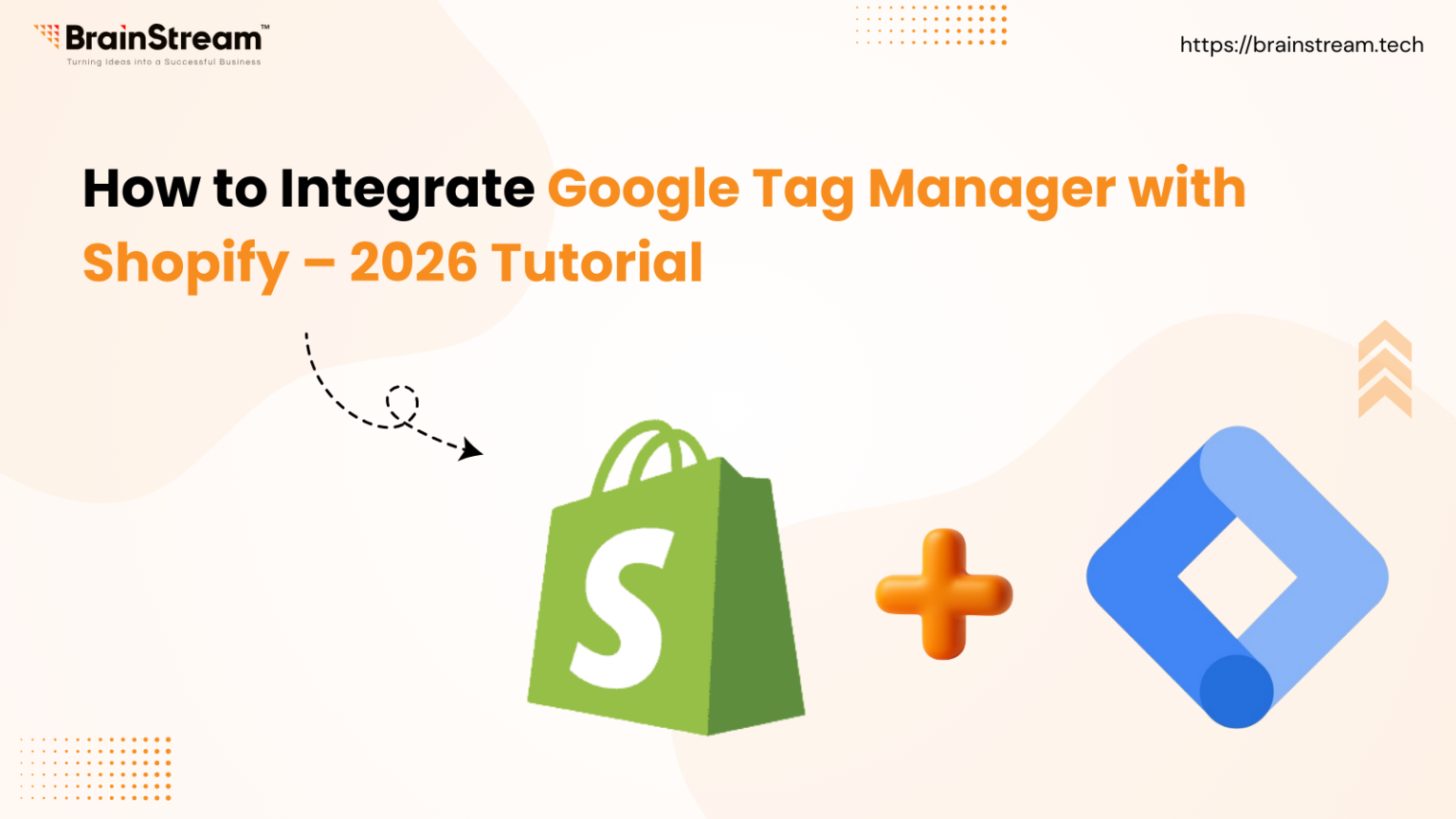 How to Integrate Google Tag Manager with Shopify – 2026 Complete Guide